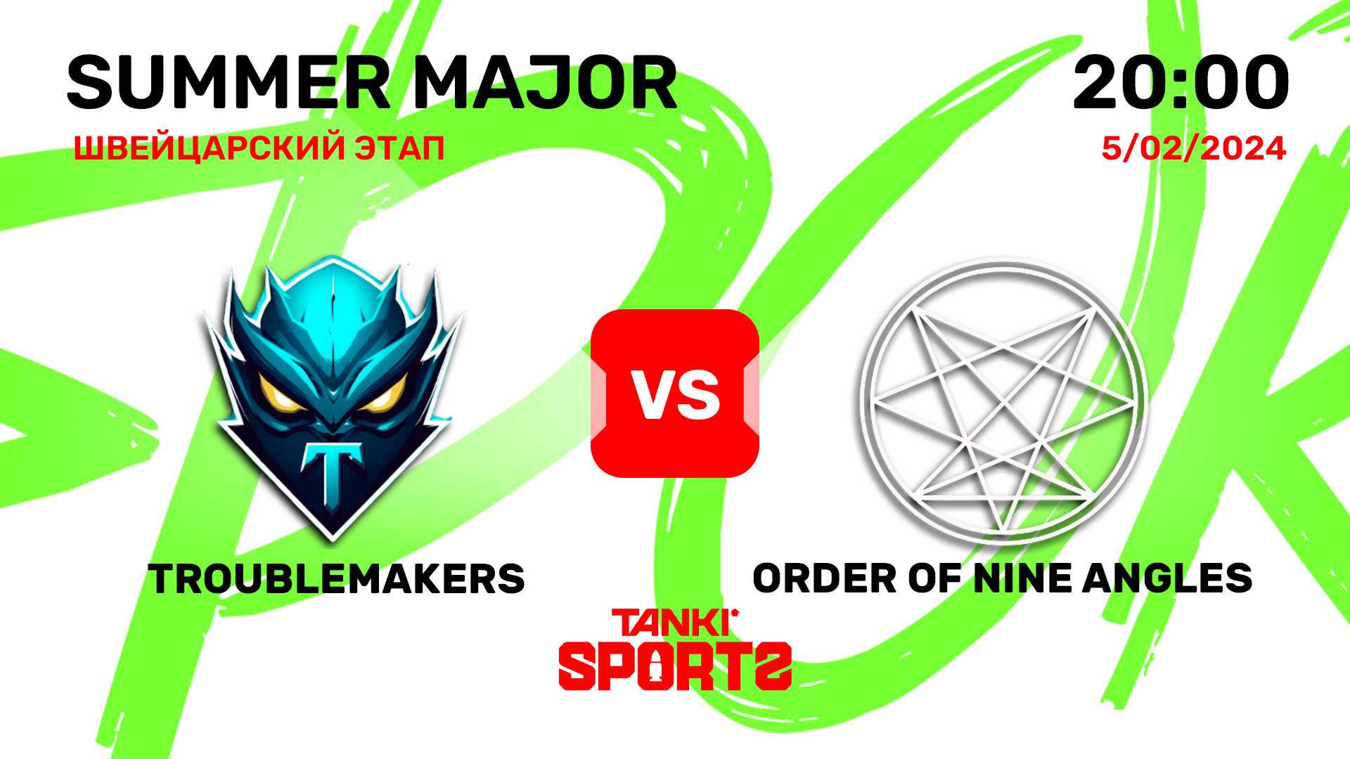 TROUBLEMAKERS vs ORDER OF NINE ANGLES   SUMMER MAJOR 2024   RANKINGS I   05.02.2024