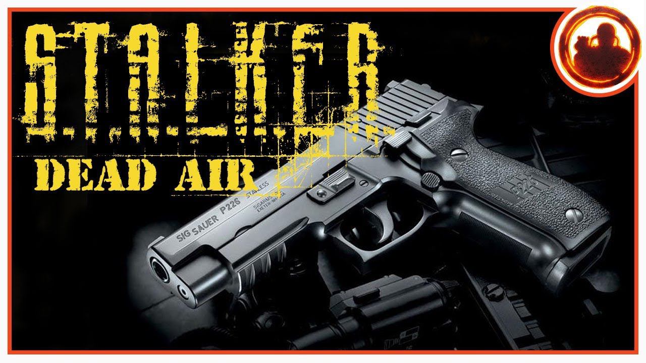 S.T.A.L.K.E.R. DEAD AIR. ОБЗОР ОРУЖИЯ #1. Пистолеты, дробовики.