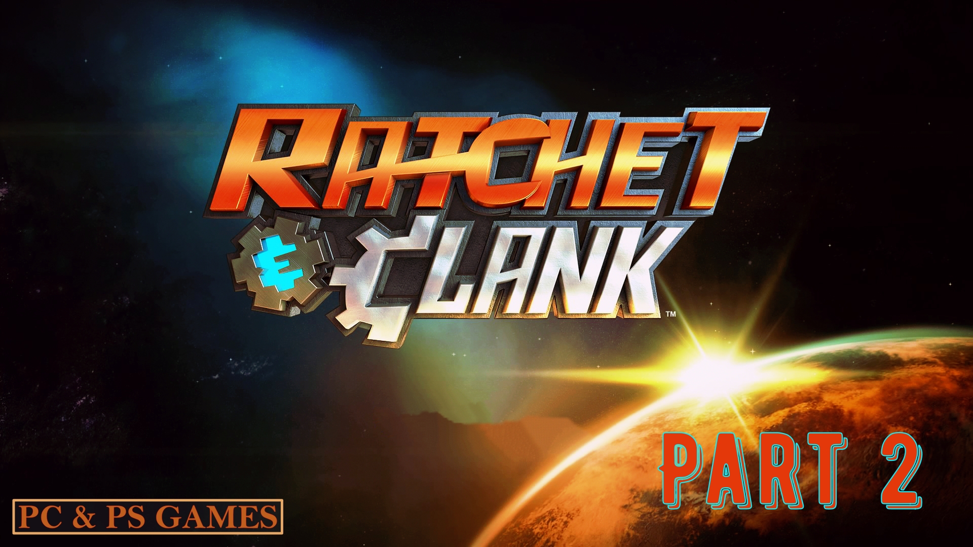 Ratchet & Clank Part 2