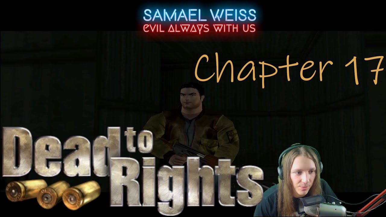 Глава 13 - Жадность: Dead To Rights