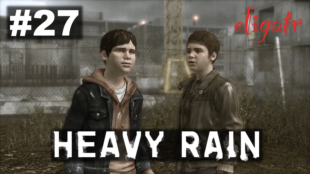 Heavy Rain. Часть 27. Прохождение игры.