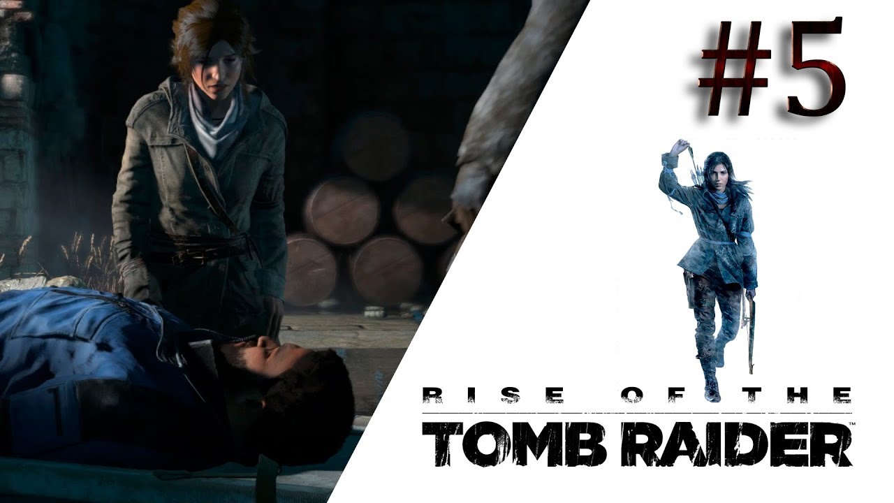 Rise of the Tomb Raider Прохождение #5.mp4