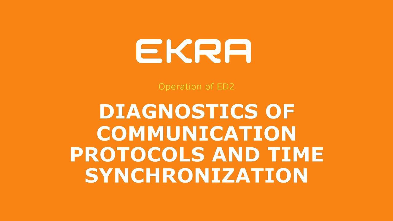 EKRA ED2. Operation 13. Diagnostics of communication protocols and time synchronization.