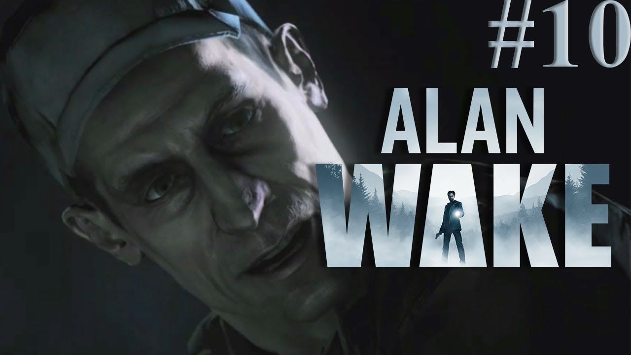 Алан Вэйк. Кошмар. Русская Озвучка. 10-я серия