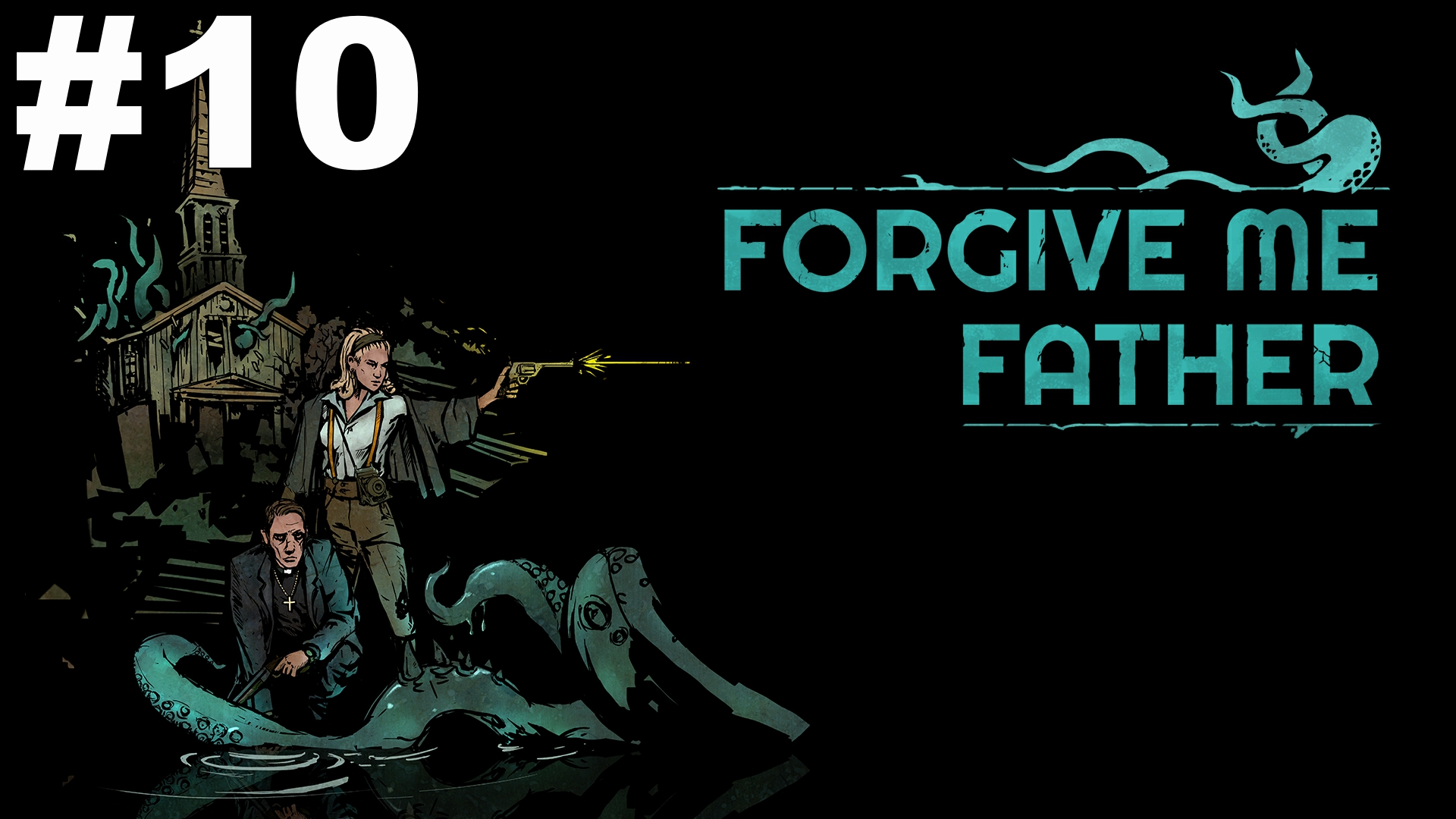 ▶Forgive Me Father. Уровень 10. #10