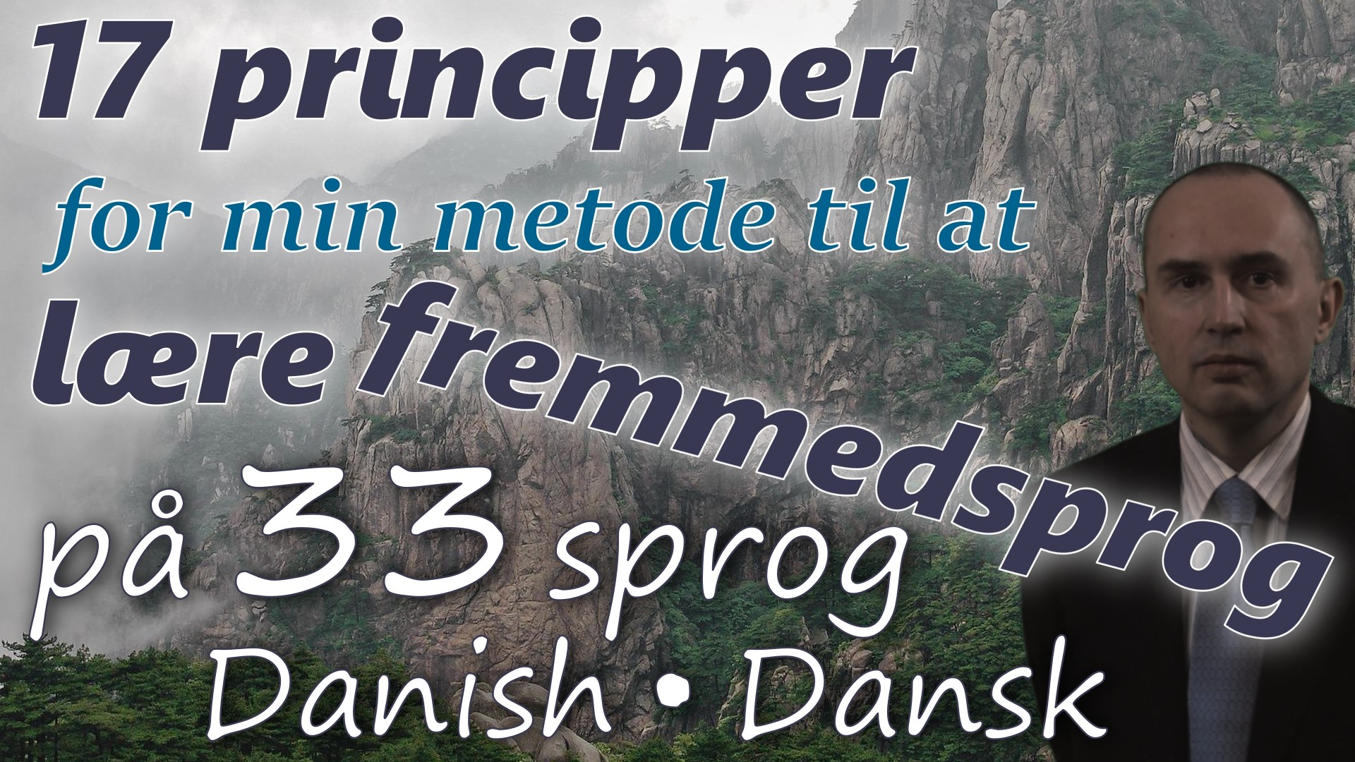 17 принципов моего метода изучения языков на ДАТСКОМ и еще 32 языках