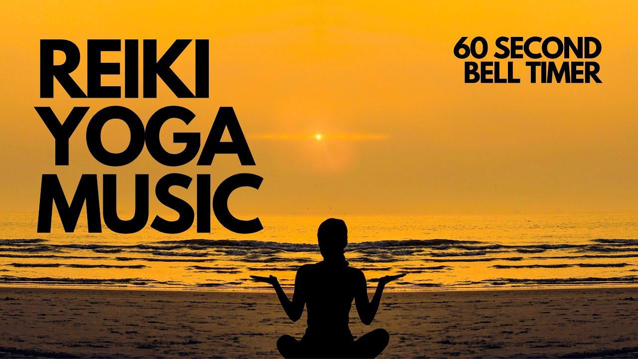 Reiki yoga music 1,5 hour / 60 second bell timer