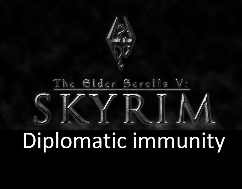 #7 Skyrim Diplomatic immunity