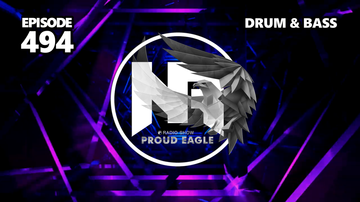 Nelver - Proud Eagle Radio Show #494 [Pirate Station Radio] (15-11-2023) Drum & Bass