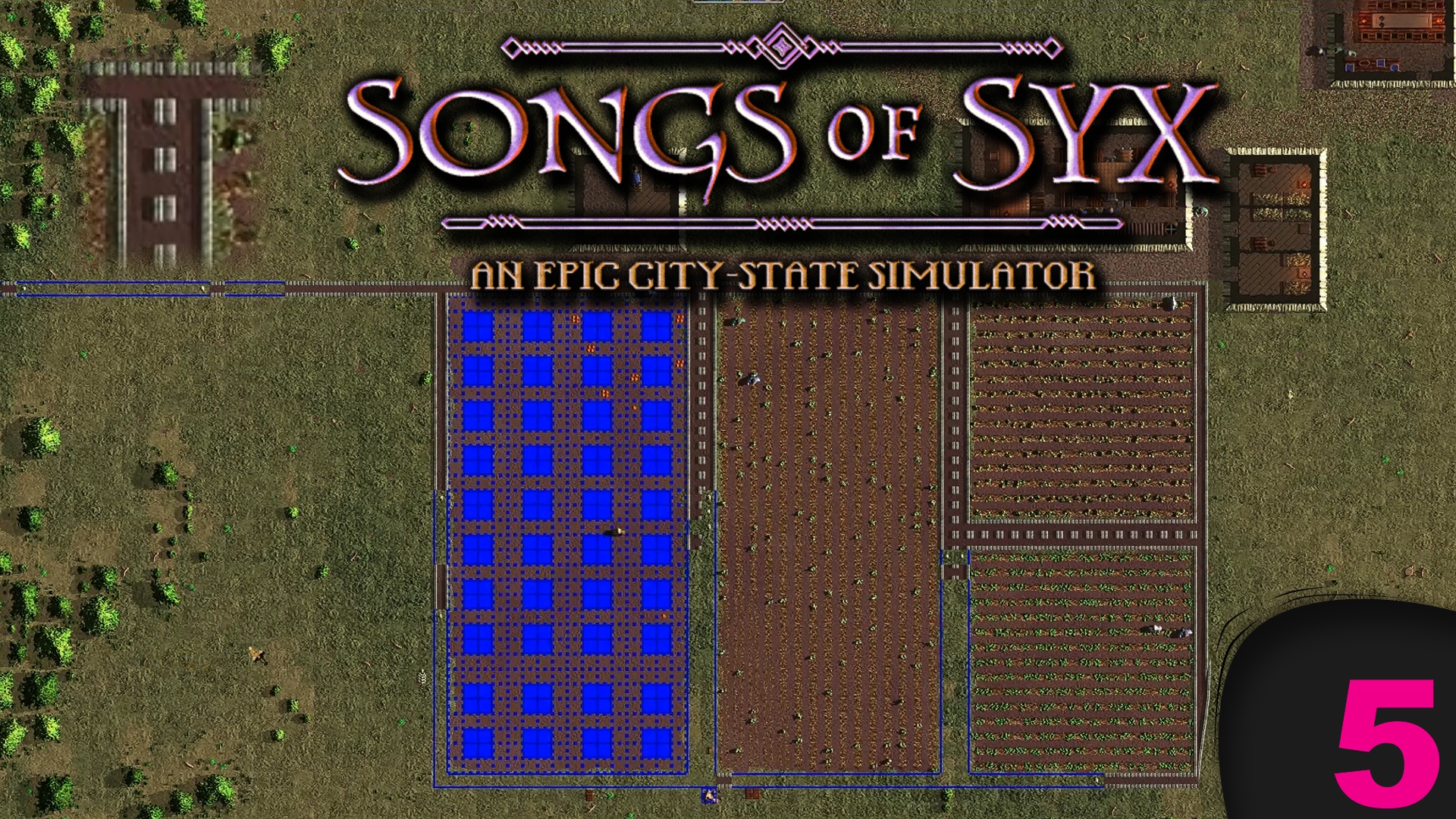 Song of Syx №05 Великий канал!