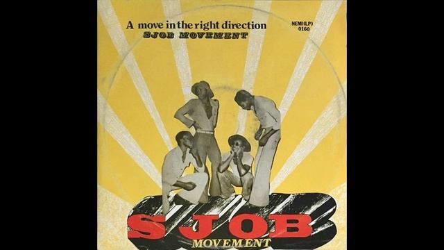 SJOB Movement - A Move In The Right Direction (Afrobeat, Funk, Psych Rock, LP, Nigeria, 1976)