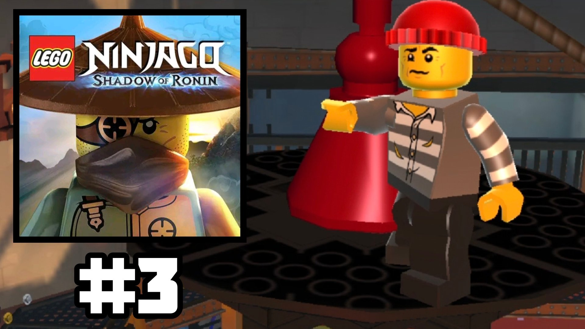 ПРОХОЖДЕНИЕ "LEGO NINJAGO: SHADOW OF RONIN" (3 серия)