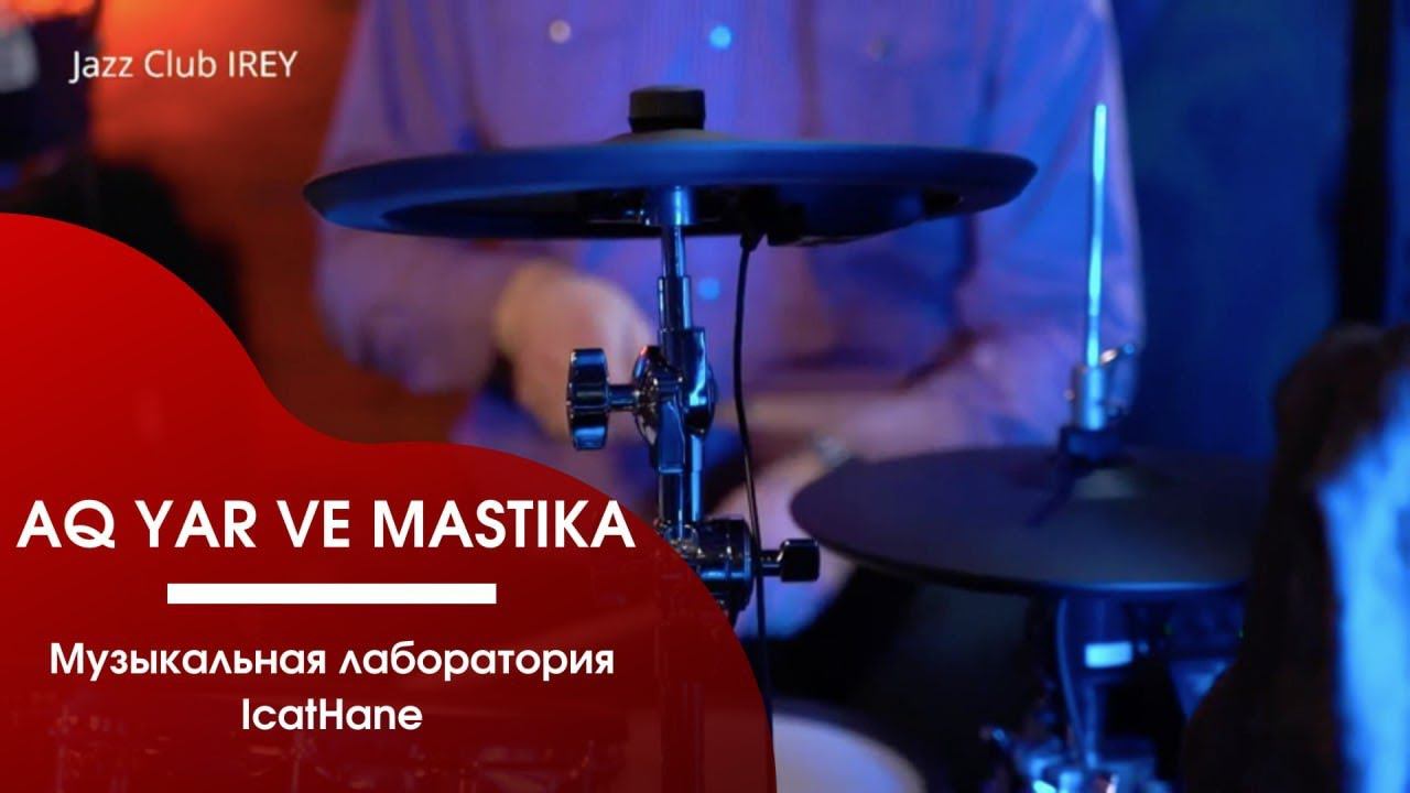 AQ-YAR ve MASTiKA. Crimean Tatar's Jazz Music | IcatHane | Музыкальная лаборатория ИджатХане