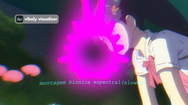 MONTAGEM BIONICA ESPECRAL(SLOWED)