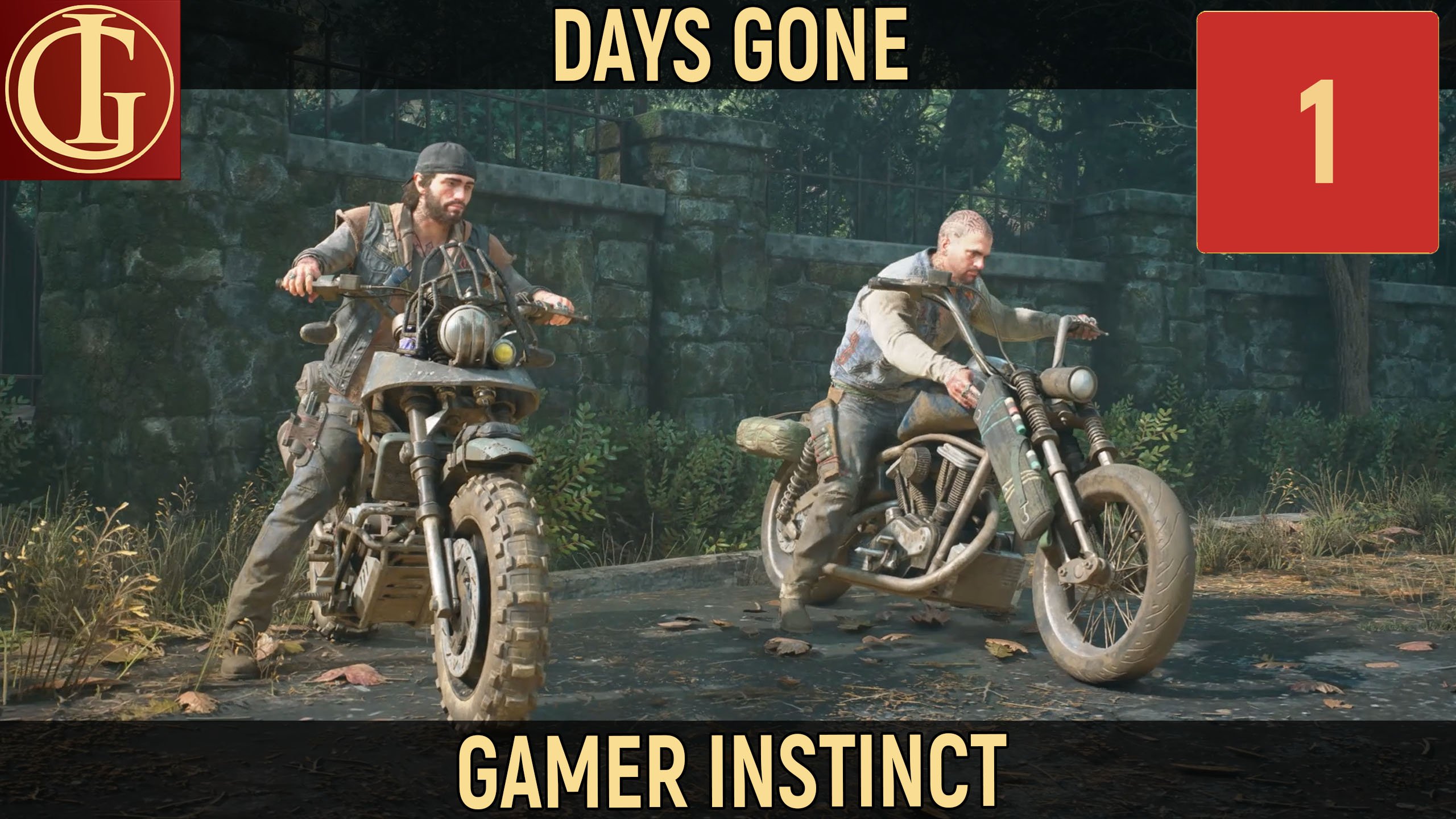 ПРОХОЖДЕНИЕ DAYS GONE   ЧАСТЬ 1 - ДВА  ДРУГА