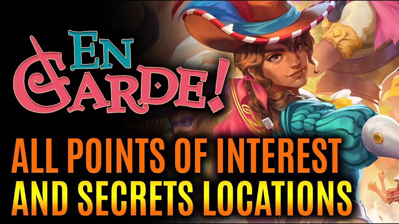 En Garde! All Points of Interest and Secrets Locations Collectibles Achivements Guide