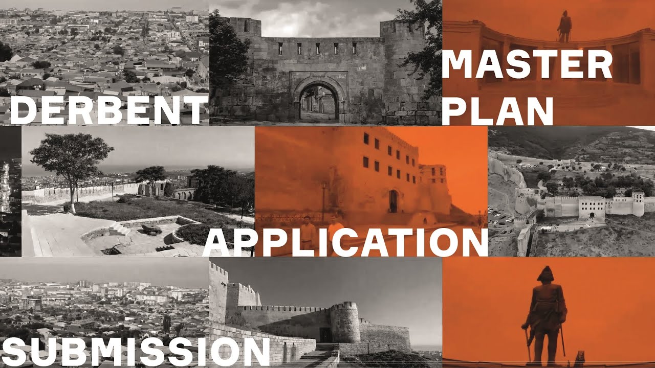 Derbent. Announcement of the Open International Competition for the development of a master plan