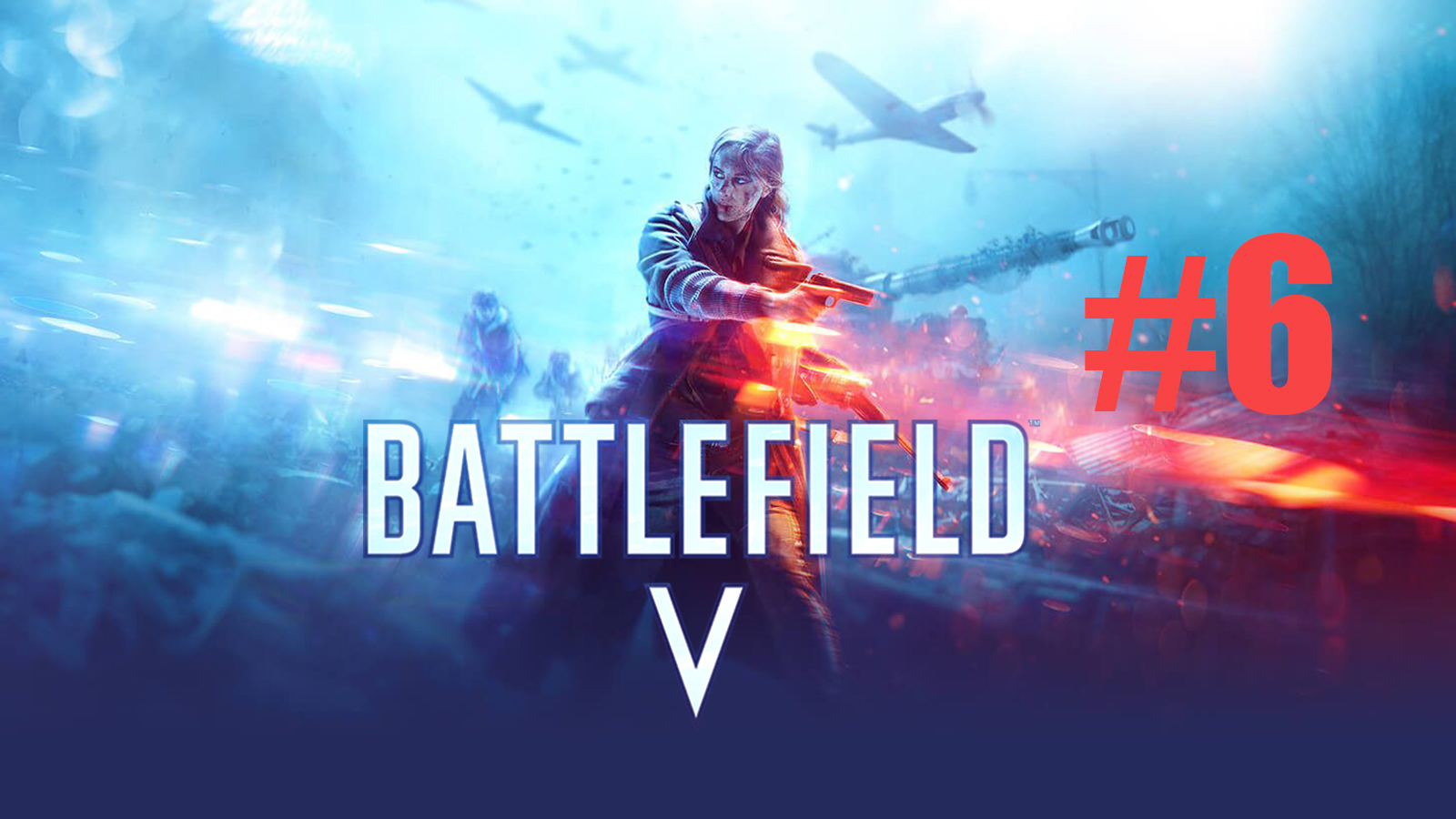 Battlefield V #6 Финал