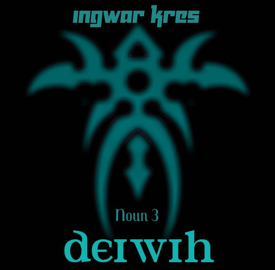 INGWAR KRES - Deiwih. Noun 3