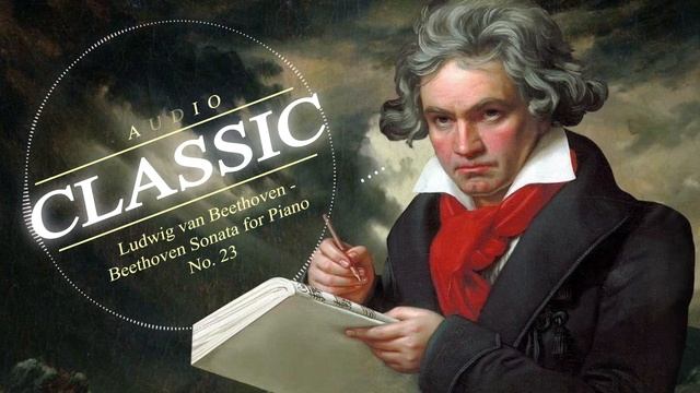 Людвиг ван Бетховен - Ludwig van Beethoven - Beethoven Sonata for Piano No. 23 in F Minor