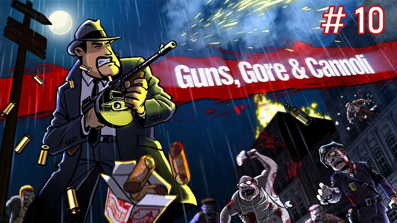 Guns, Gore and Cannoli ➤ ПРОХОЖДЕНИЕ ➤ ЧАСТЬ 10