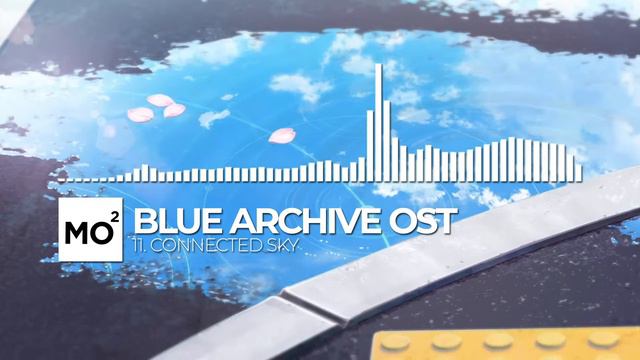 ブルーアーカイブ Blue Archive OST 11. Connected Sky