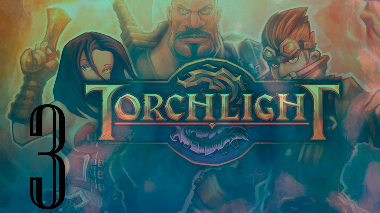 [3] Torchlight [без комментариев]