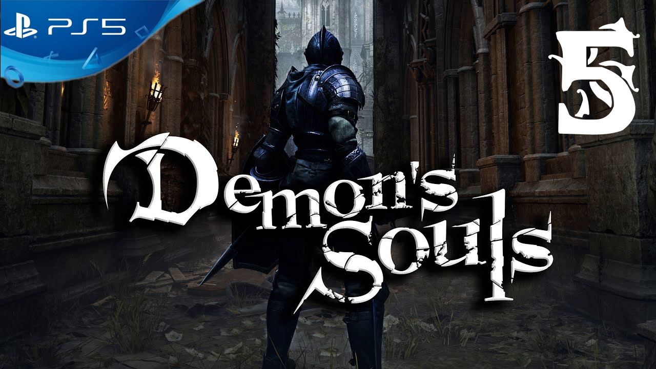 Demon's Souls в балдеже #5