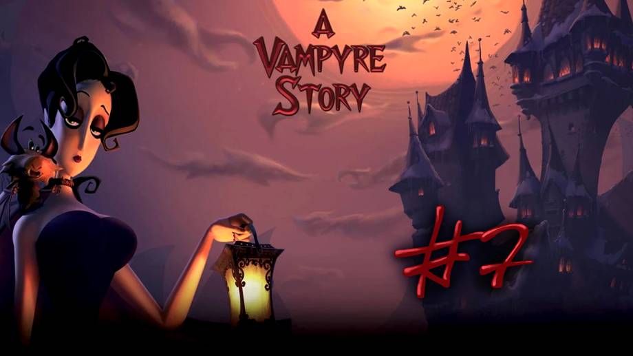 A Vampyre Story. Кровавый роман - серия 7. Город в ночи