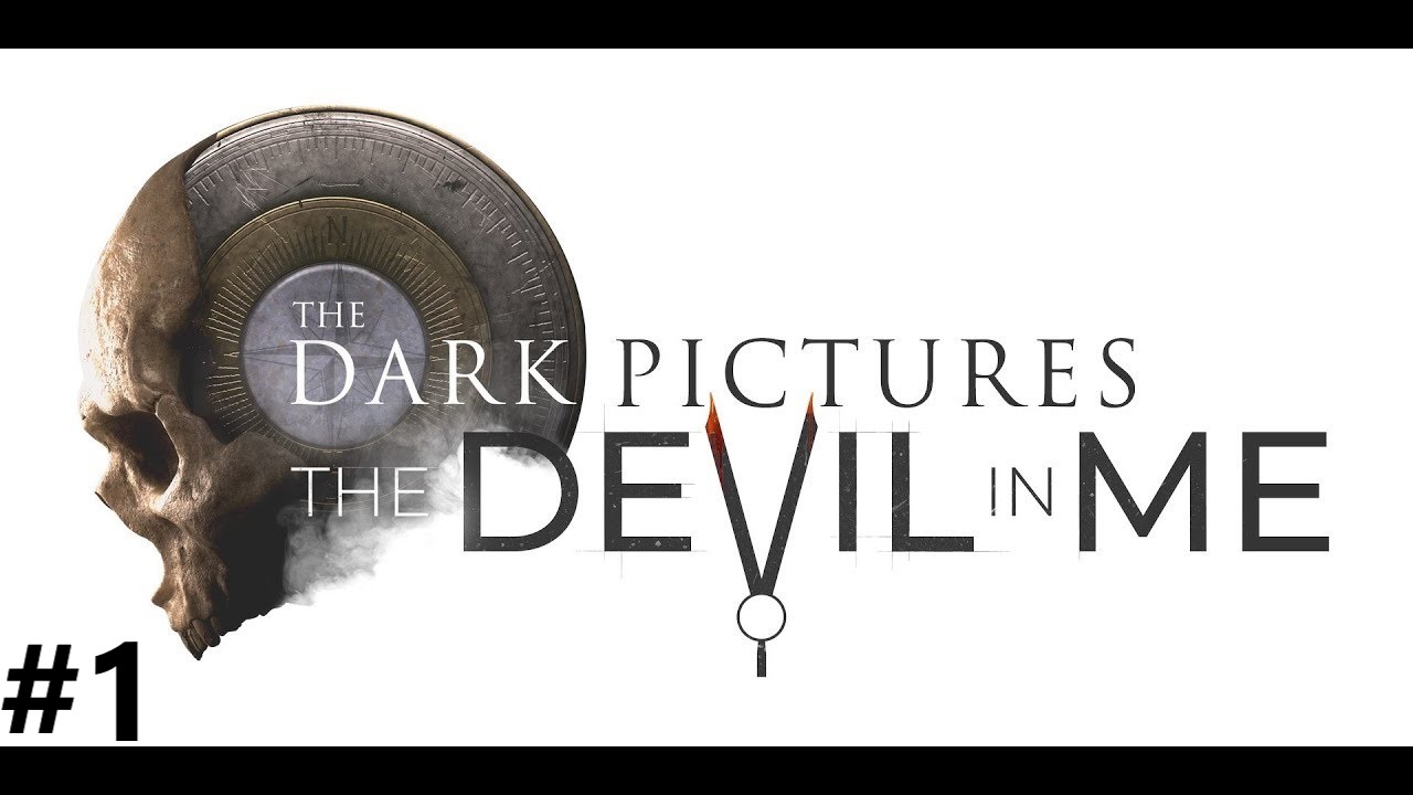 The Dark Pictures The Devil In Me Прохождение #1