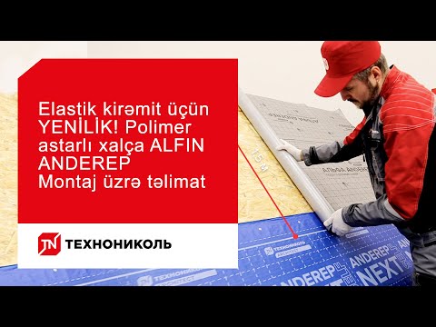 Elastik kirəmit üçün YENİLİK! Polimer astarlı xalça ALFIN ANDEREP. Montaj üzrə təlimat