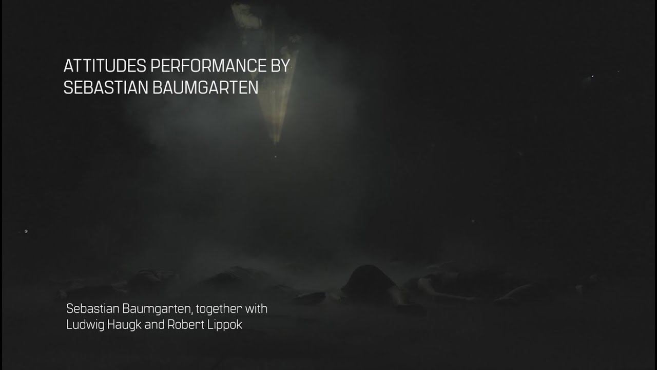 ATTITUDES PERFORMANCE BY SEBASTIAN BAUMGARTE