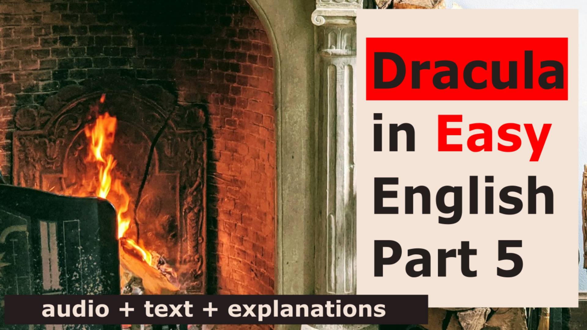 Учим английский с романом Дракула. Полная версия. Часть 5