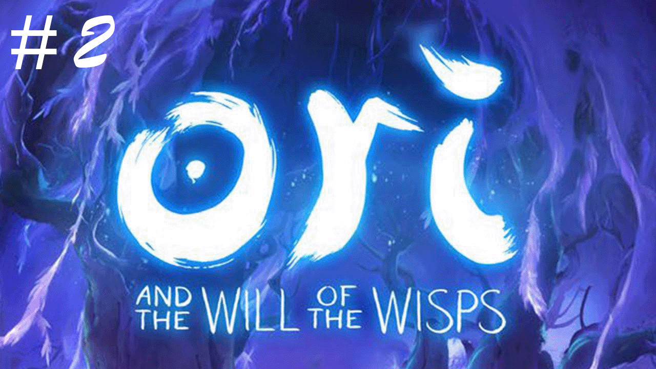 Ori and the Will of the Wisps - прохождение игры на русском на PC - стрим [#2]
