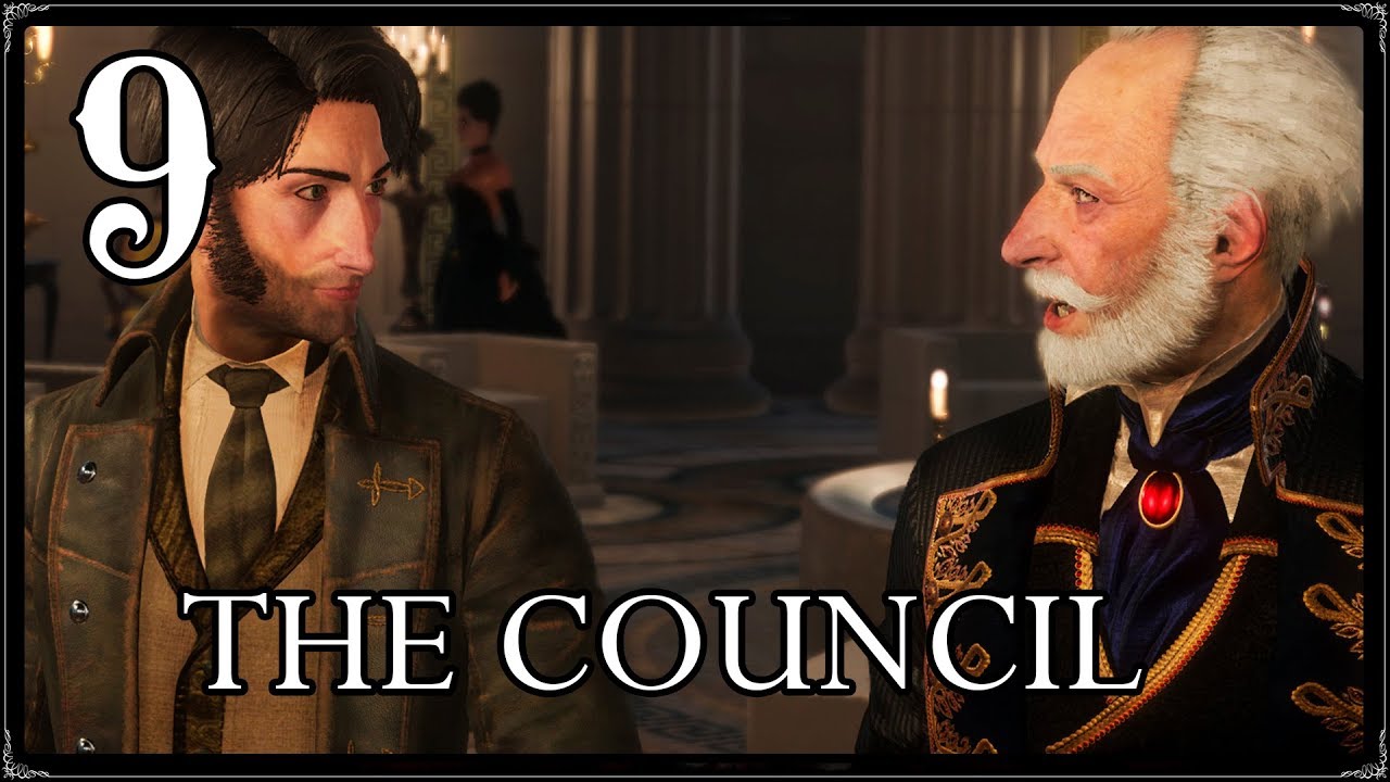 The Council ★ 9: За и Против