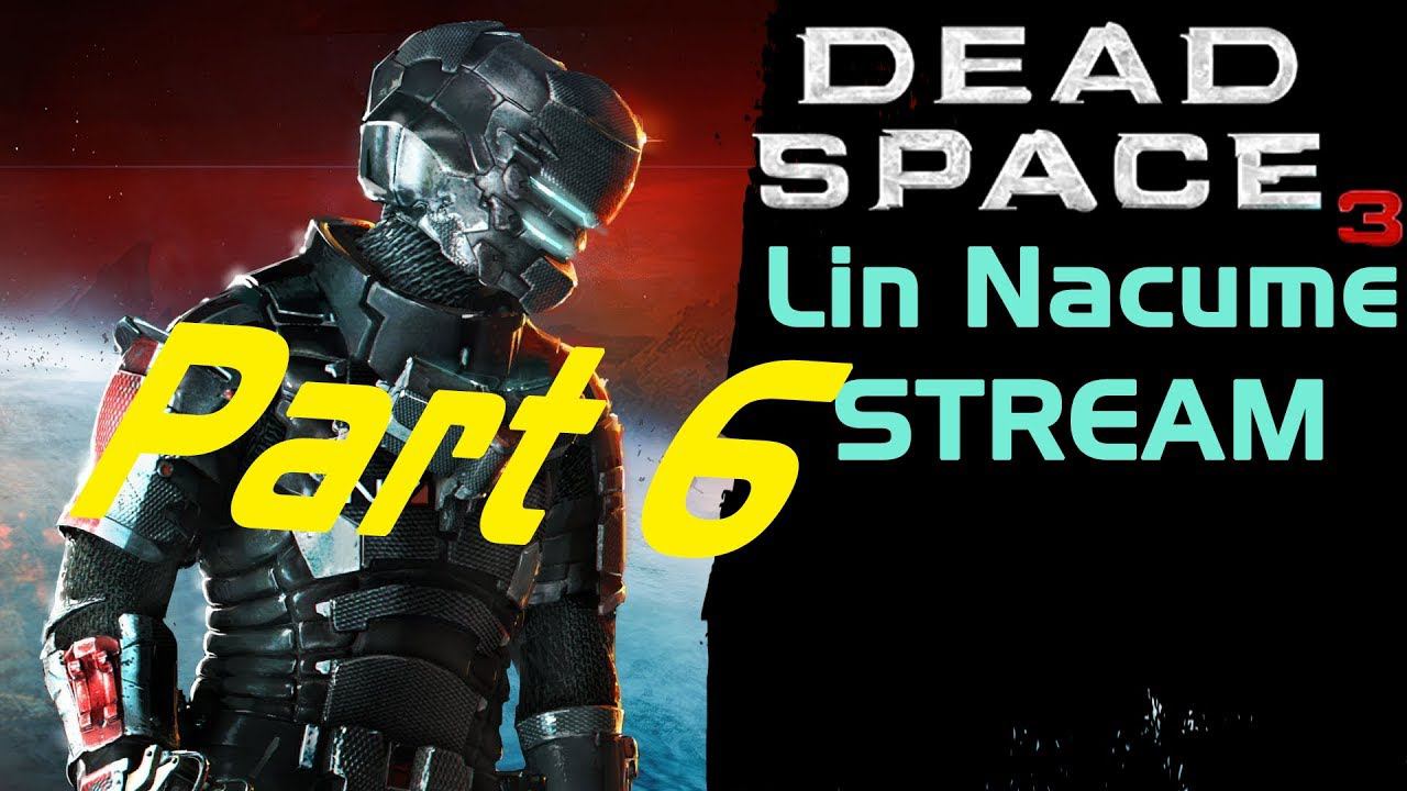 Dead Space 3. Прохождение Часть 6 Главы 12 и 13.