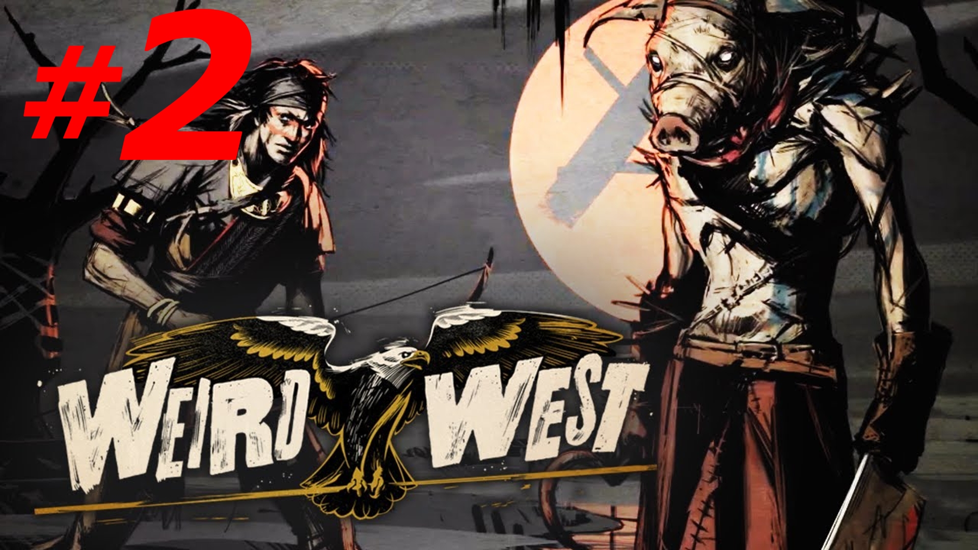 #2 ► В ПОИСКАХ МУЖА ► WEIRD WEST; СЛОЖНОСТЬ - ОЧЕНЬ СЛОЖНАЯ (PC/MAX SETTINGS, ULTRAWIDE)