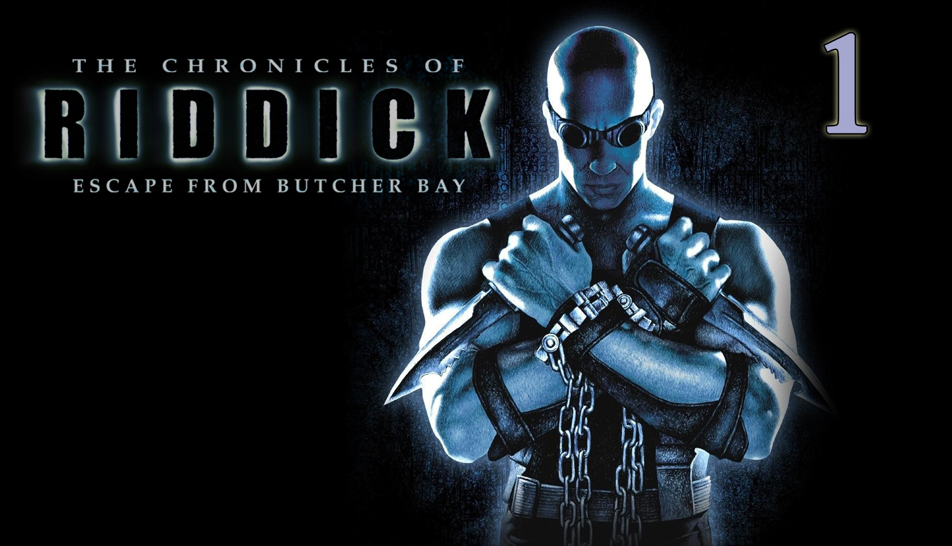 The Chronicles of Riddick: Escape from Butcher Bay. Прохождение. 1 Начало