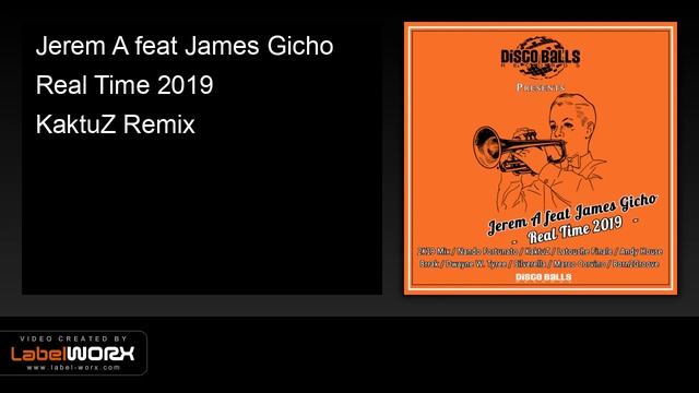 Jerem A feat James Gicho - Real Time (KaktuZ Remix)