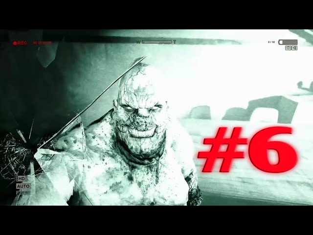 ПРОХОЖДЕНИЕ Outlast #6  ПРИВЕТ ЖИРНЫЙ