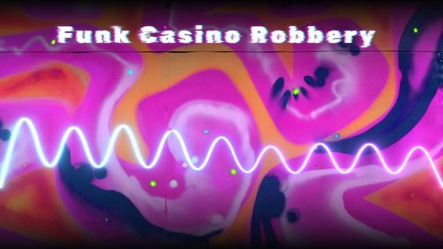Funk Casino Robbery