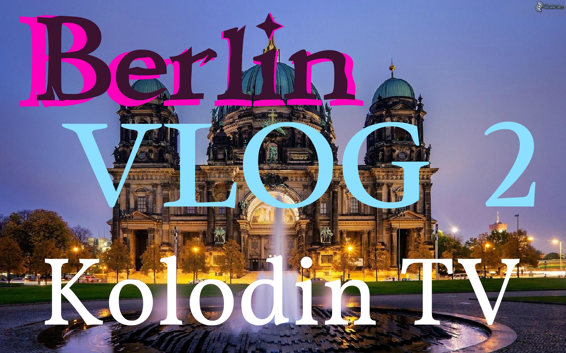 Berlin VLOG 2. Берлинский кафедральный собор. Kolodin TV 