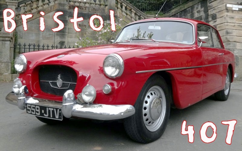 Bristol 407. "Такой же, но не совсем"