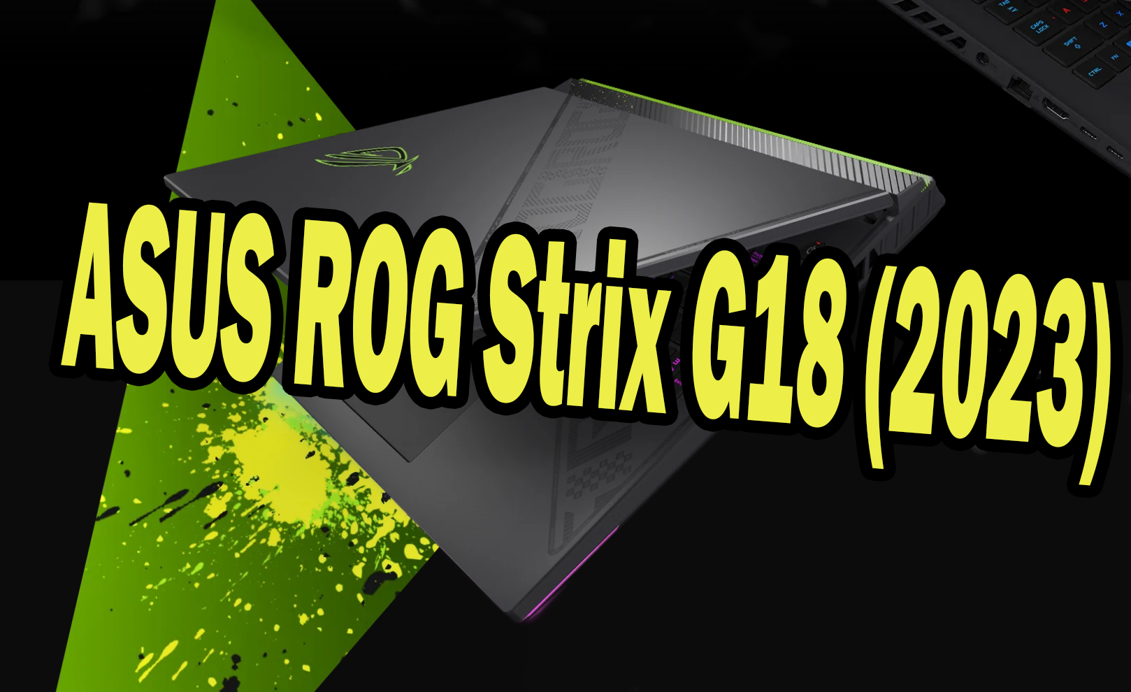 Обзор ноутбука ASUS ROG Strix G18 (2023) G814JI