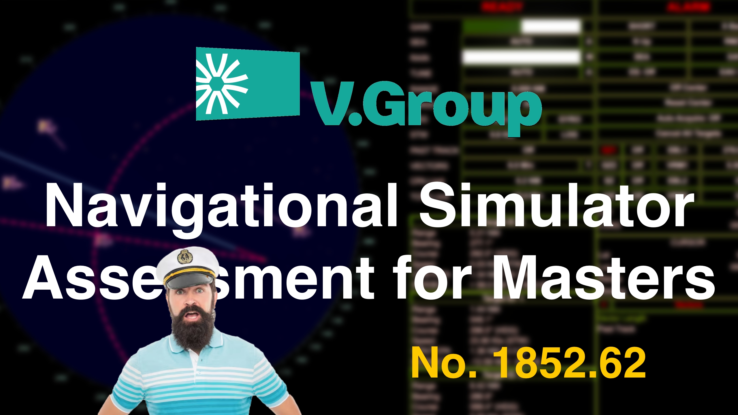 100% No. 1852.62-[V.Group] Navigational Simulator Assessment for Masters, тест для Капитанов