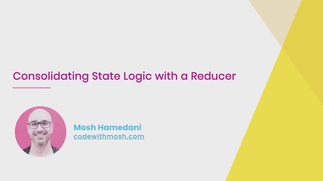3 - 2 - Consolidating State Logic with a Reducer