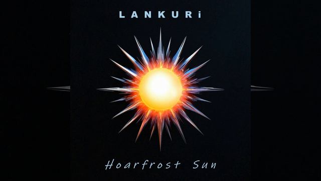 LANKURI - Hoarfrost Sun