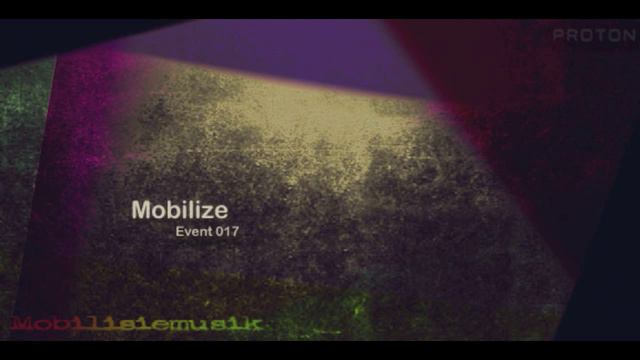 Mobilize - Mobilisiemusik on Proton Radio (2013-02-26) - Event 017