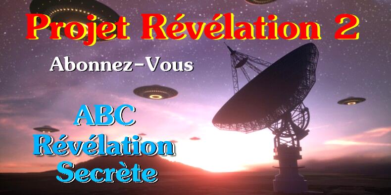 Le PROJET Révélation OVNI en 2001 – Vol2