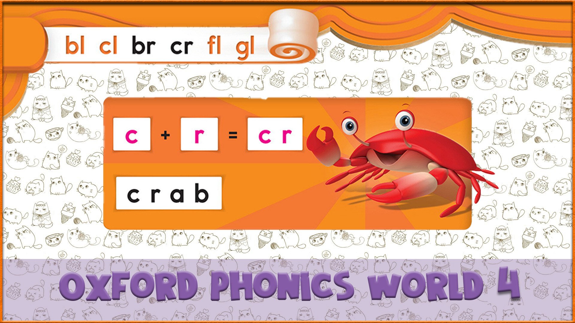 | cr | Oxford Phonics World 4 - Consonant Blends. #4